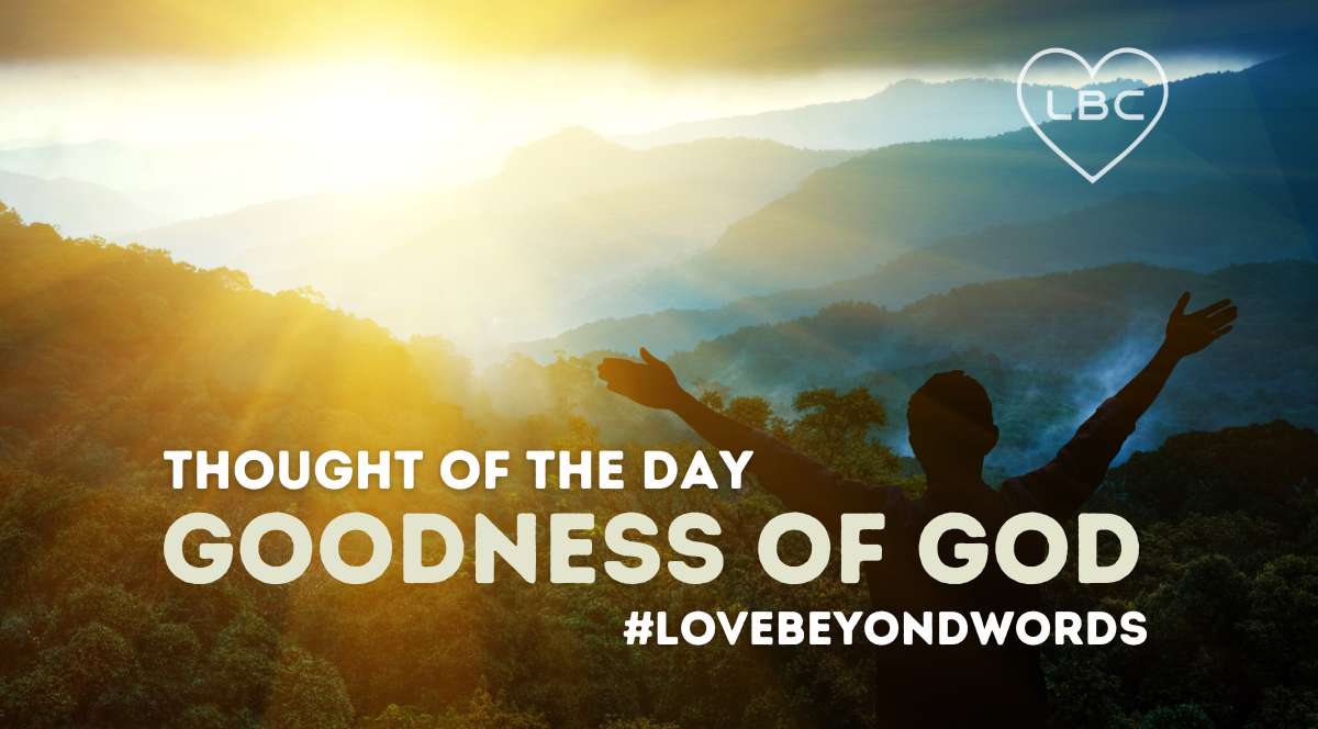 Day 152 Goodness of God - Love Beyond Church