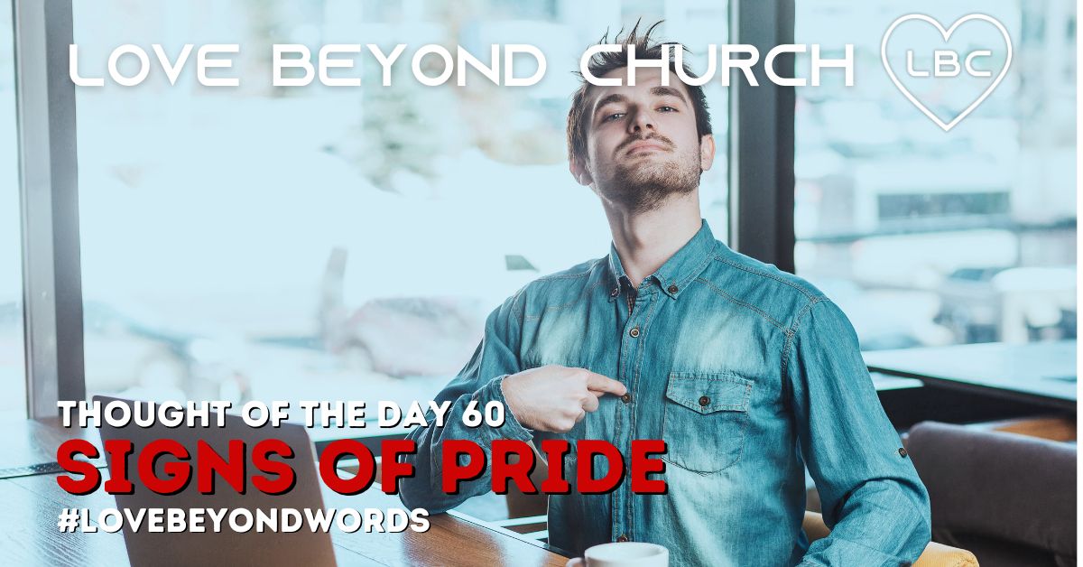 Day 60 Signs of Pride - Love Beyond Church
