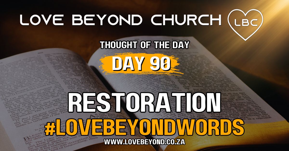 Day 90 Restoration - Love Beyond Church
