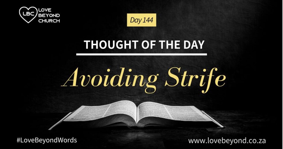 Day 144 Avoiding Strife - Love Beyond Church