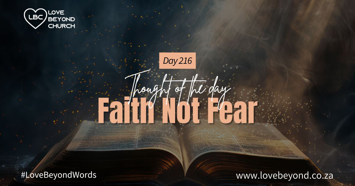 Day 216 Faith Not Fear - Love Beyond Church